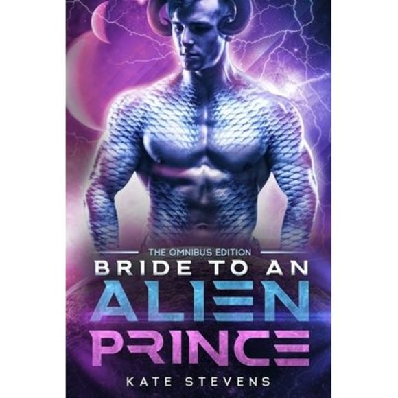 Kate Stevens | Other | Bride To An Alien Prince A Scifi Alien Romance ...
